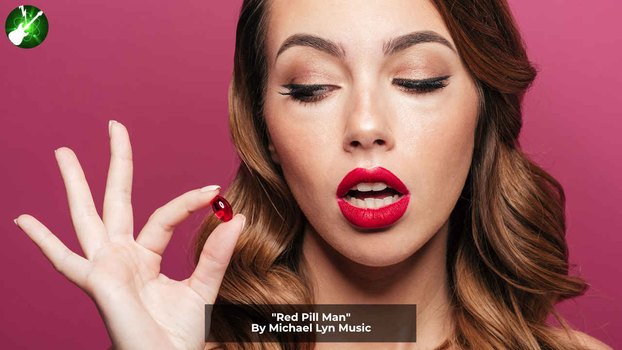 Red Pill Man Music Video - Michael Lyn Music in Santa Clarita